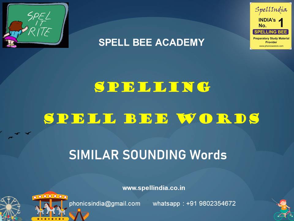 Spell Bee ... Spelling Words ... Similar Sounding Words